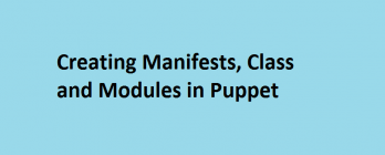 Understanding Puppet Resources, Manifests, Modules and Classes with ...